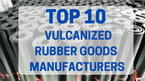Top 10 Vulcanized Rubber Goods Manufacturers and Suppliers in China(2025)