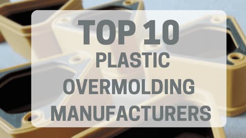 Top 10 Plastic Overmolding Manufacturers in China(2025)